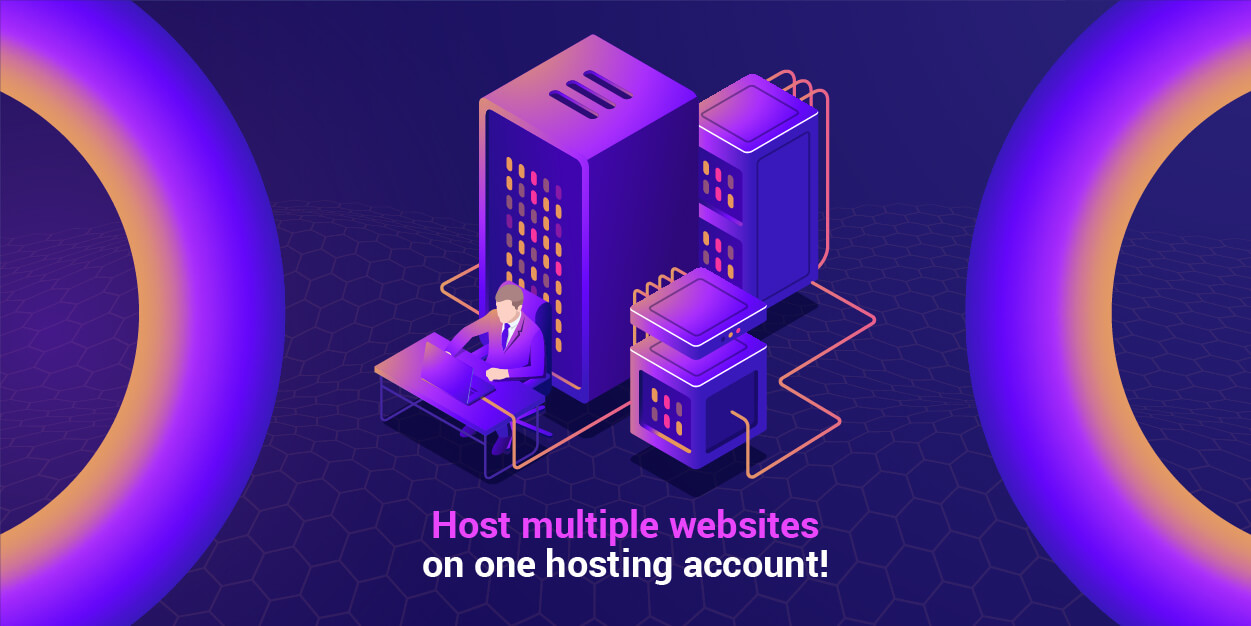 Host multiple websites on one hosting account!